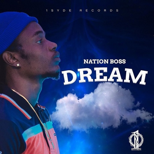 Nation Boss - Dream - Riddimkilla.com