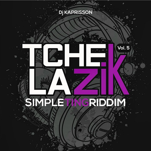 Tcheck la Zik Vol5 - Simple Ting Riddim - Riddimkilla.com