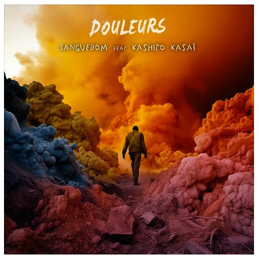 Sanguebom & Kashito Kasaï - Douleurs - Riddimkilla.com